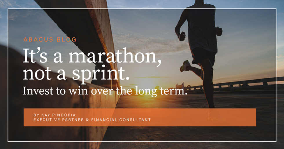It's a marathon, not a sprint - Abacus Financial Consultants