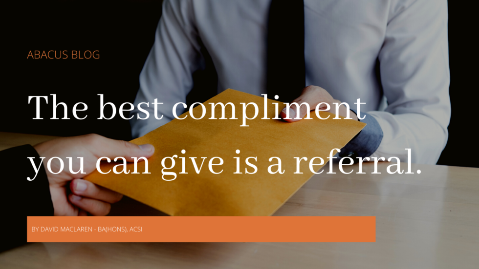 The best compliment you can give is a referral